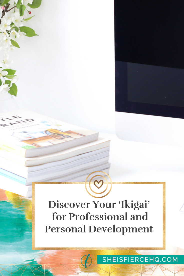 Discover Your ‘Ikigai’ for Professional and Personal Development ...